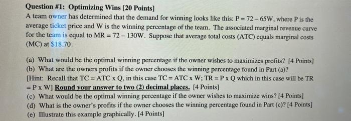 Solved Question #1: Optimizing Wins [20 Points] A team owner | Chegg.com