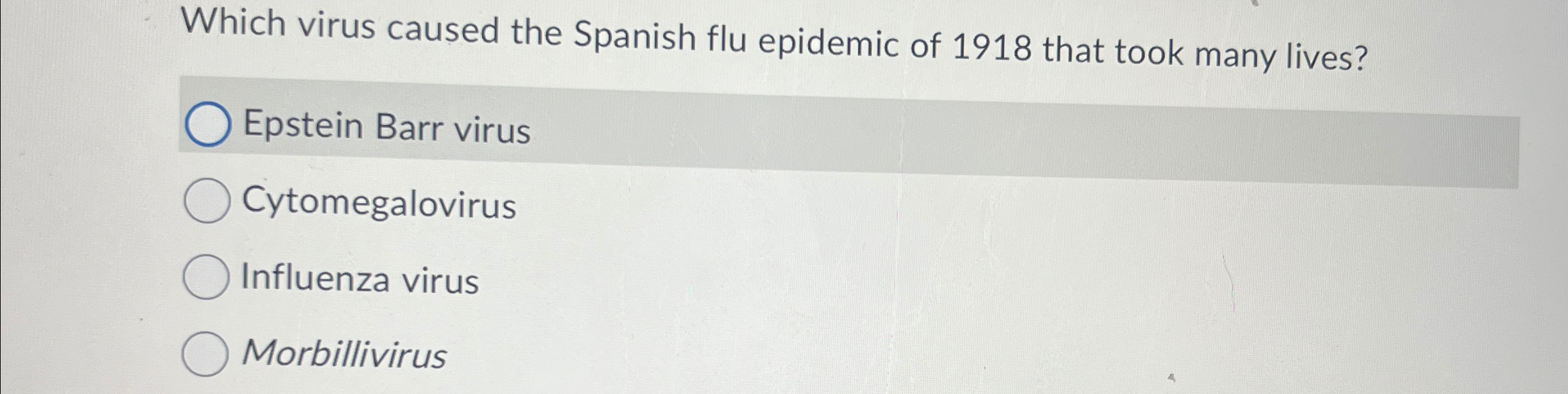 Solved Which virus caused the Spanish flu epidemic of 1918 | Chegg.com