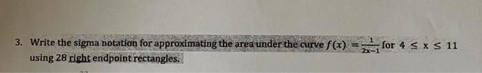 Solved 3. Write the sigma notation for approximating the | Chegg.com
