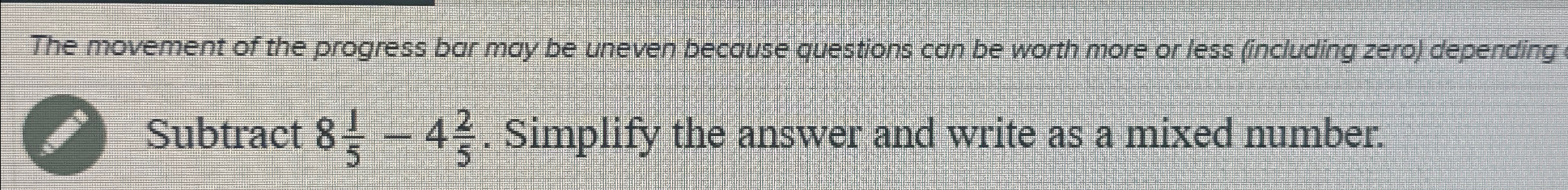 Solved The movement of the progress bar may be uneven | Chegg.com