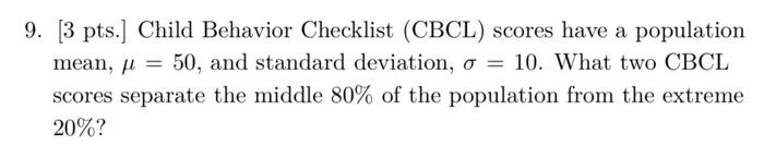 Solved 9. [3 pts.) Child Behavior Checklist (CBCL) scores | Chegg.com