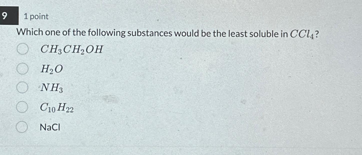 Solved 91 point\\nWhich one of the following substances | Chegg.com