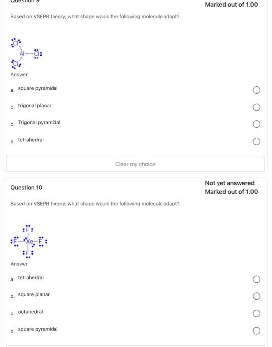 Solved Marked out of 1.00 Based on VSEPR theory, what shape | Chegg.com
