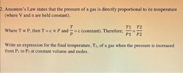 Solved 2. Amonton's Law states that the pressure of a gas is | Chegg.com