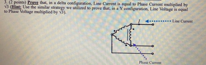 Solved 3. (2 points) Prove that, in a delta configuration, | Chegg.com