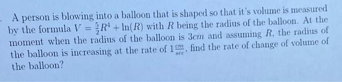 Solved A person is blowing into a balloon that is shaped so | Chegg.com