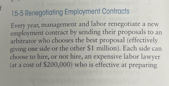 Solved 15-5 Renegotiating Employment Contracts Every year, | Chegg.com Solved 15-5 Renegotiating Employment Contracts Every year, | Chegg.com