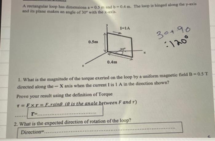 Solved A rectangular loop has dimensions a =0.5 m and b=0.4 | Chegg.com