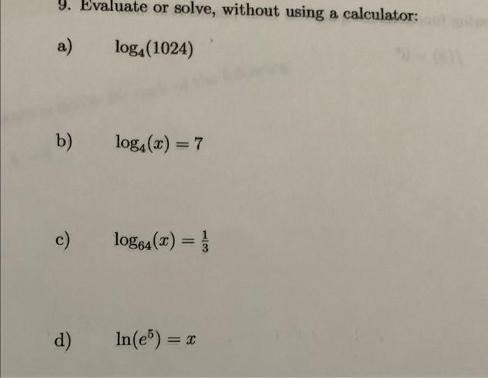 Solved 9. Evaluate or solve, without using a calculator: a) | Chegg.com
