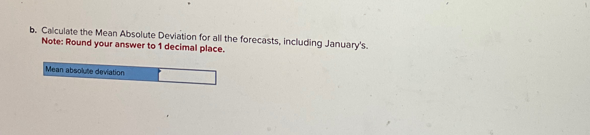Solved b. ﻿Calculate the Mean Absolute Deviation for all the | Chegg.com