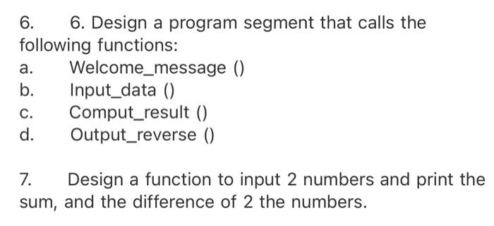 Solved can you draw a clear flowchart for the both of the | Chegg.com