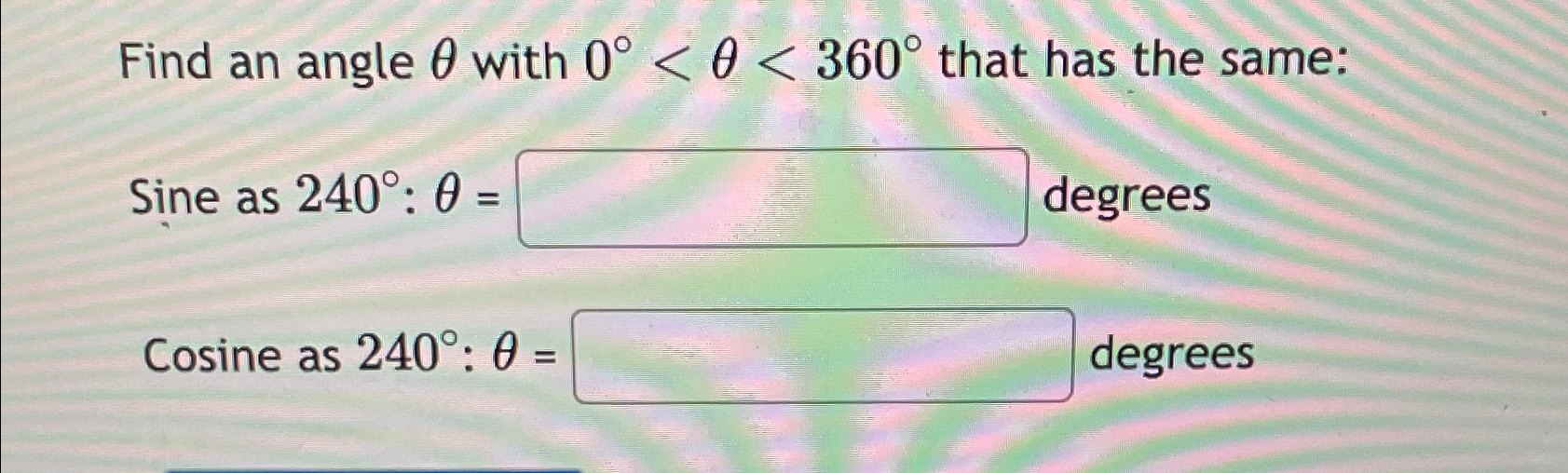 Solved Find an angle θ ﻿with 0°