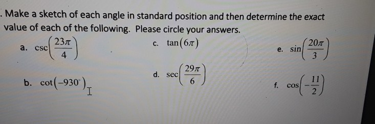 Solved a. CSC . Make a sketch of each angle in standard | Chegg.com