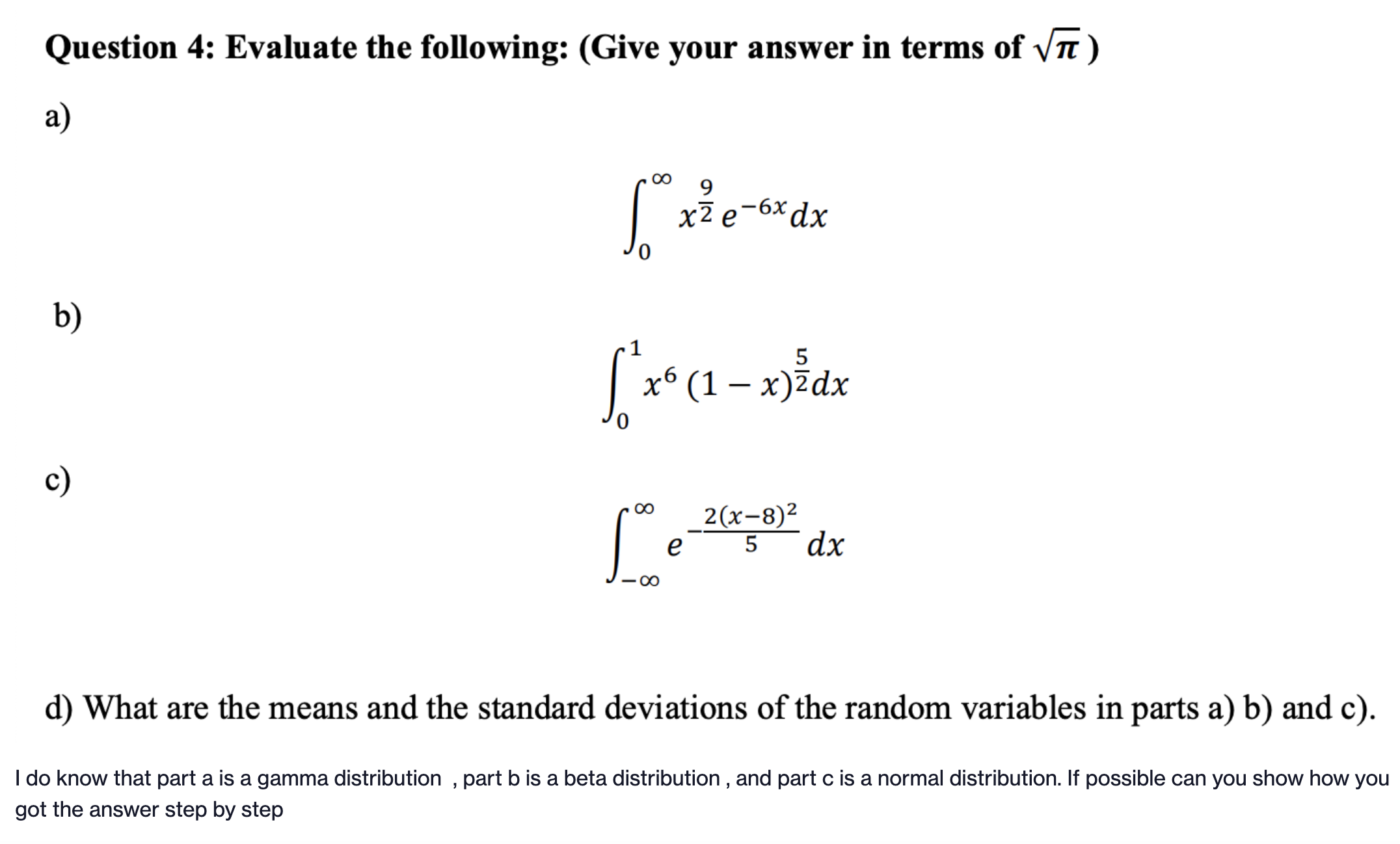 Solved I do know that part a ﻿is a gamma distribution, part | Chegg.com
