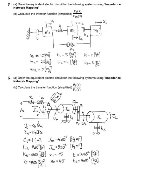 Solved (1) (a) Draw the equivalent electric circuit for the | Chegg.com