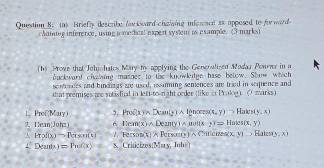 Solved Question 8: (a) Briefly describe backward-chaining | Chegg.com