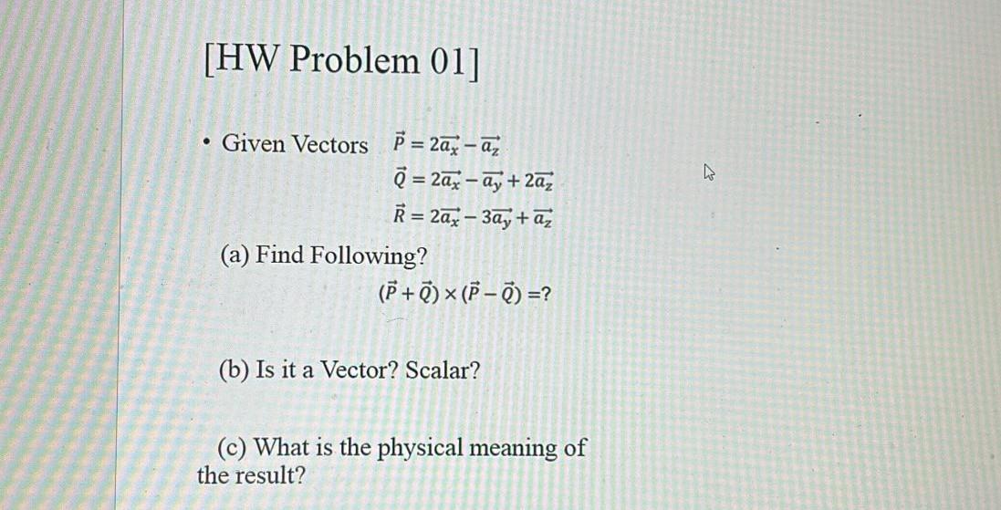 Solved [HW Problem 01] Given Vectors P = | Chegg.com