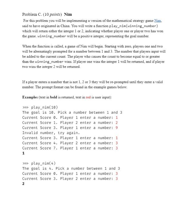 Solved Problem C. ( 10 points) Nim For this problem you will | Chegg.com Solved Problem C. ( 10 points) Nim For this problem you will | Chegg.com