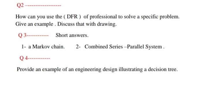 Solved Q2 How can you use the (DFR) of professional to solve | Chegg.com
