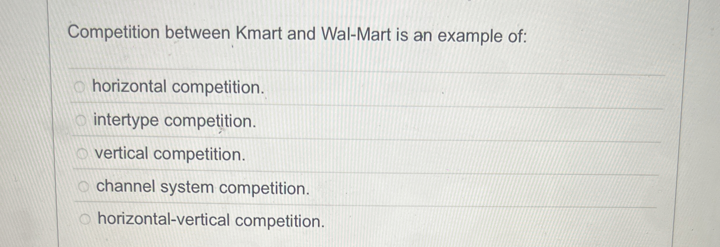 Solved Competition between Kmart and Wal-Mart is an example | Chegg.com