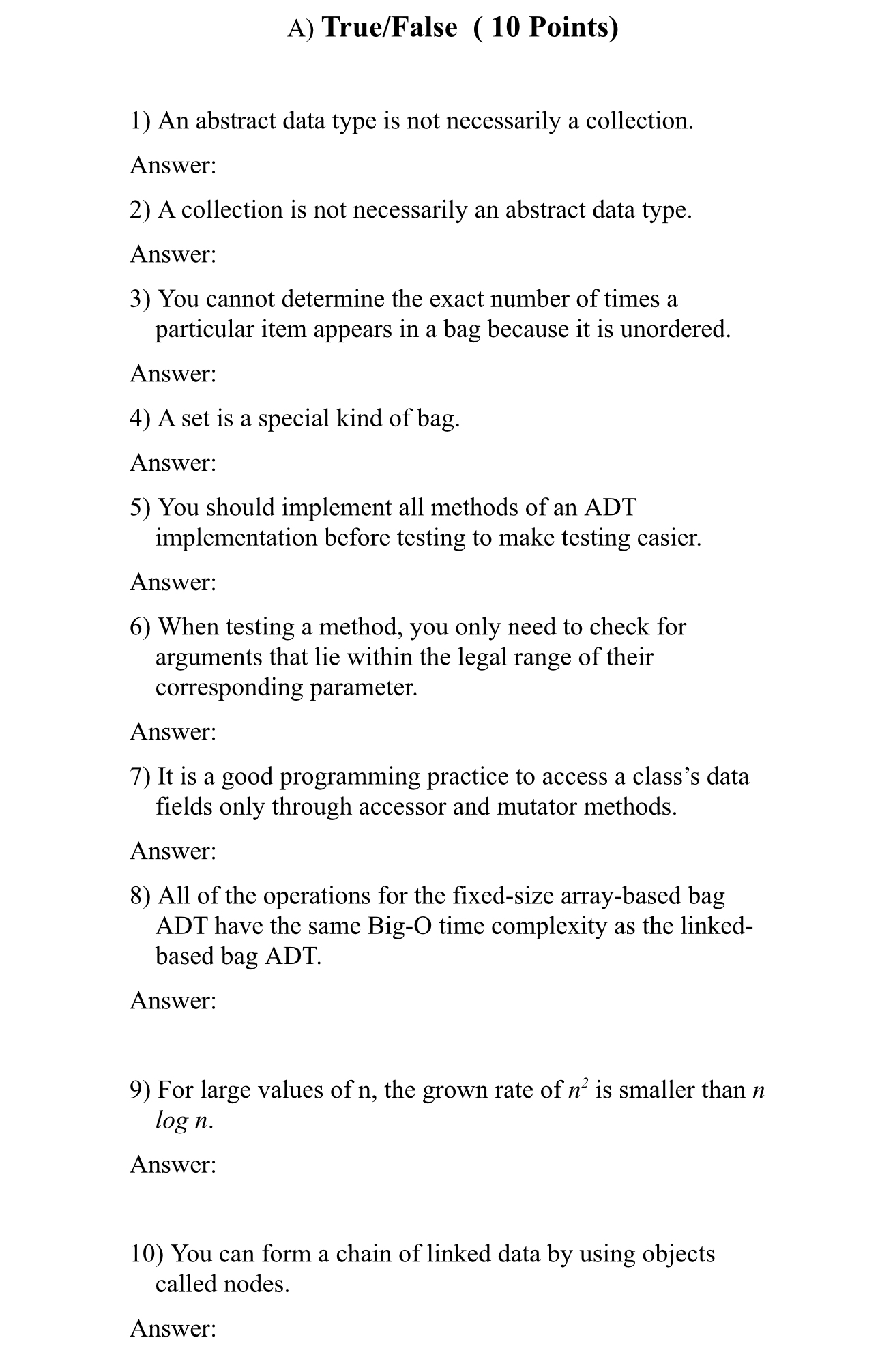Solved A) ﻿True/False ( 10 ﻿Points)An abstract data type is | Chegg.com