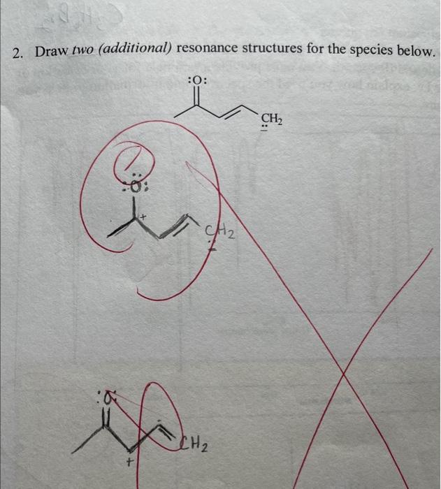 Solved 2. Draw two (additional) resonance structures for the | Chegg.com