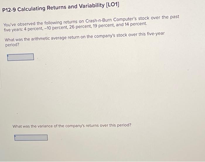 Solved P12-9 Calculating Returns and Variability [LO1] | Chegg.com
