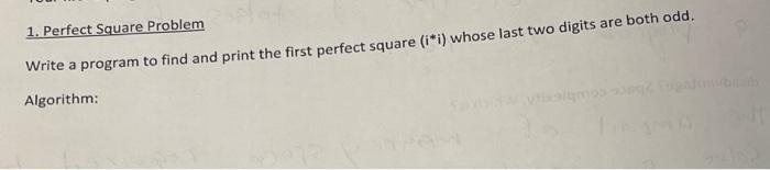 Solved 1. Perfect Square Problem Write a program to find and | Chegg.com