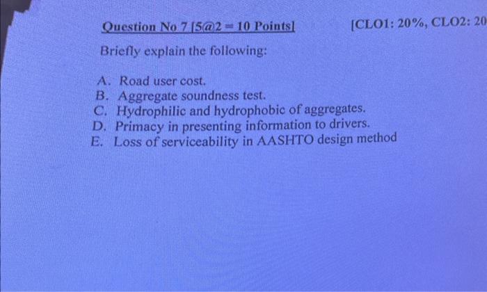 Solved Question No 7[5a2=10 Points] [CLO1: 20%, CLO2: 20 | Chegg.com
