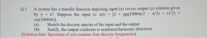Solved Q.1 A system has a transfer function depicting input | Chegg.com