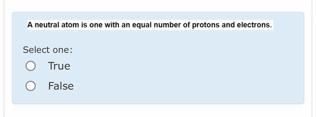 Solved A neutral atom is one with an equal number of protons | Chegg.com