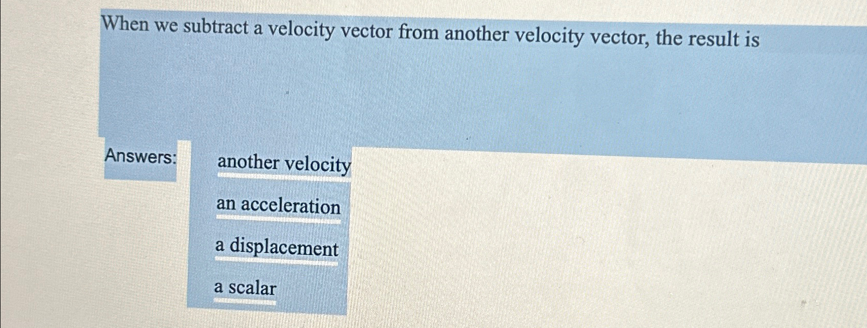 Solved When we subtract a velocity vector from another | Chegg.com