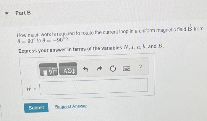 Solved How much work is required to rotate the current loop | Chegg.com