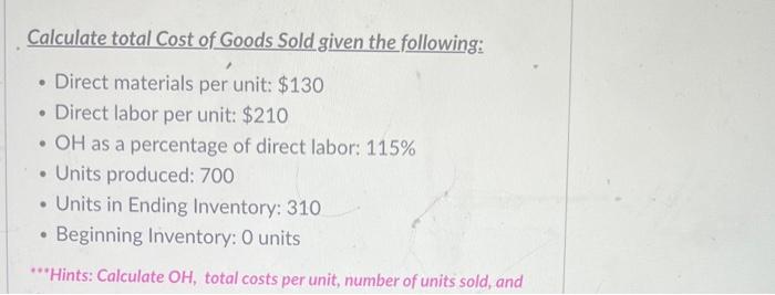 Solved Calculate total Cost of Goods Sold given the | Chegg.com