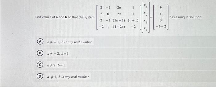 Solved Find values of a and b so that the system | Chegg.com