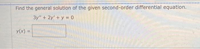 Solved Find the general solution of the given second-order | Chegg.com