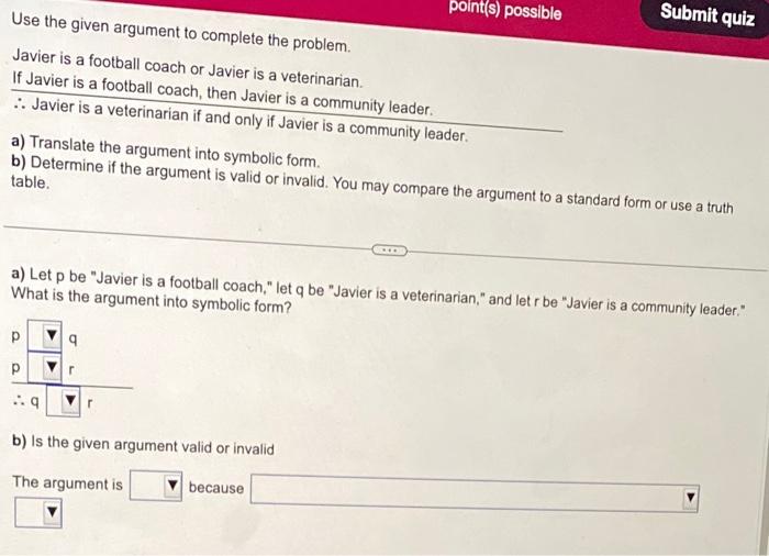 Solved Submit quiz Use the given argument to complete the | Chegg.com