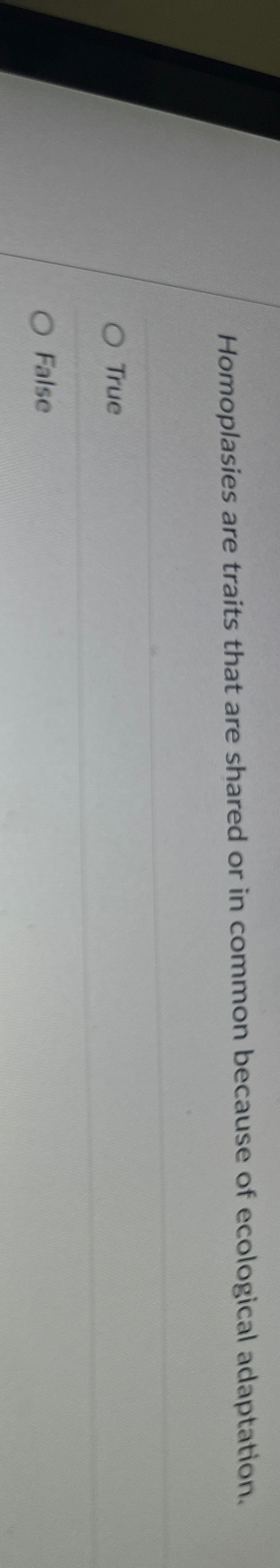 Solved Homoplasies are traits that are shared or in common | Chegg.com