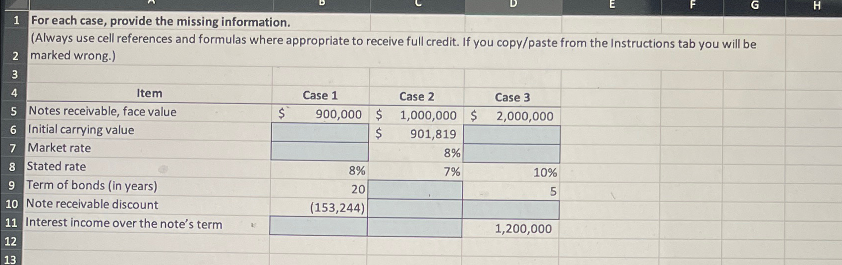 Solved 1 ﻿For each case, provide the missing | Chegg.com