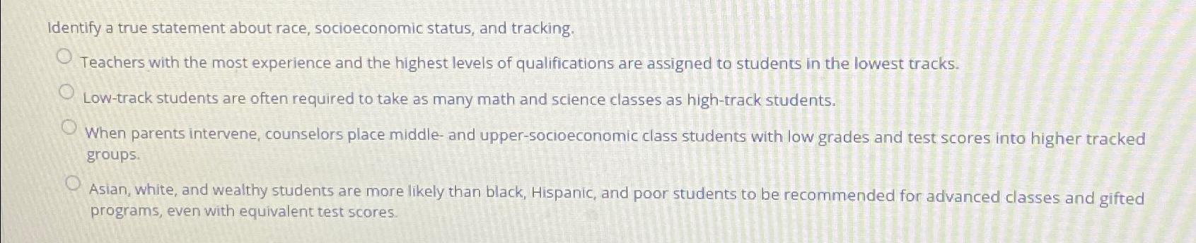 Solved Identify a true statement about race, socioeconomic | Chegg.com