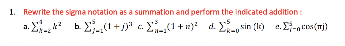 Solved Rewrite the sigma notation as a summation and perform | Chegg.com