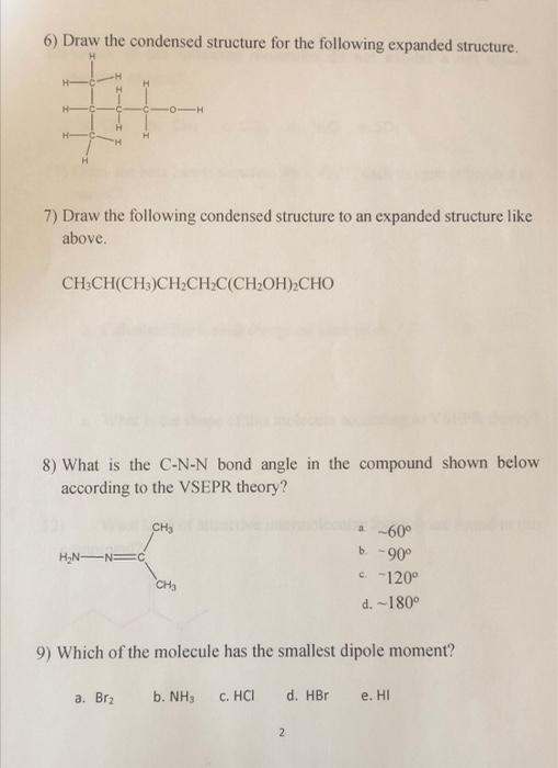Solved 6) Draw the condensed structure for the following | Chegg.com