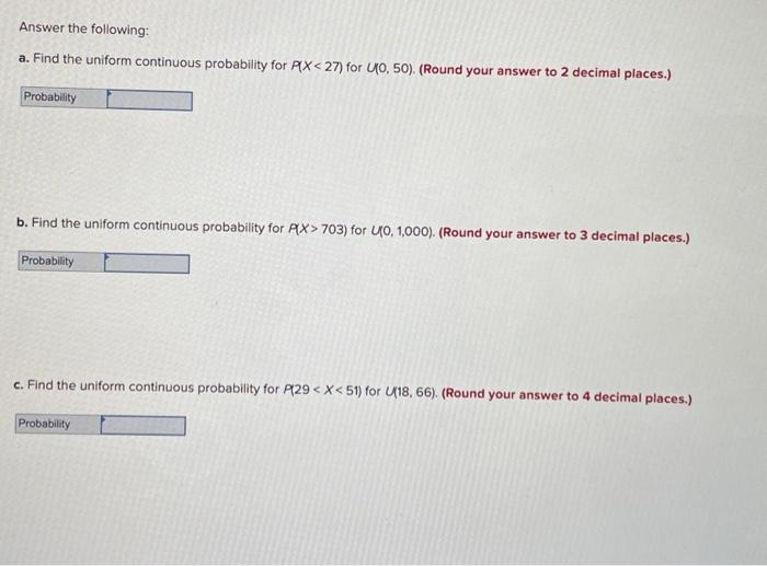 Solved Answer the following: a. Find the uniform continuous | Chegg.com
