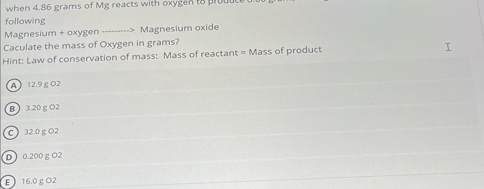 followingMagnesium + ﻿oxygen > ﻿Magnesium | Chegg.com