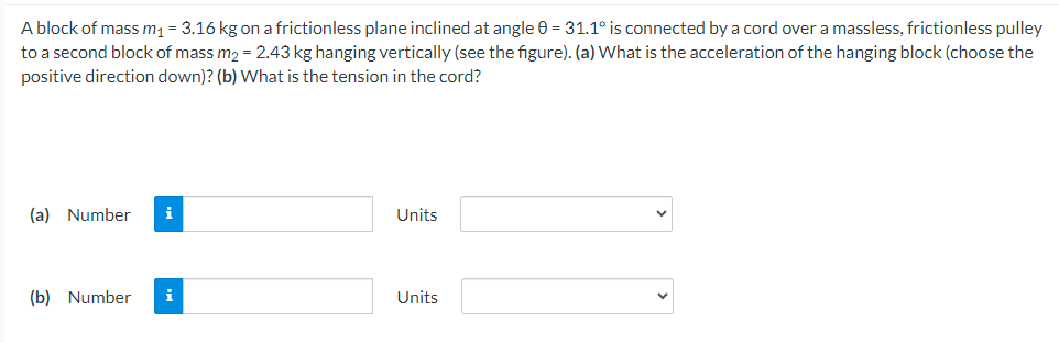 Solved A block of mass m1=3.16kg ﻿on a frictionless plane | Chegg.com
