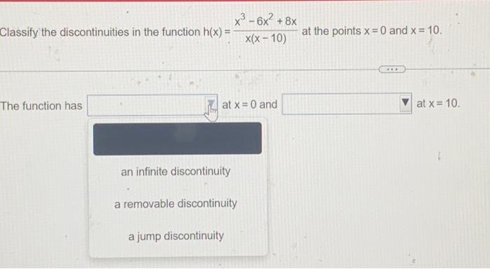 Solved Classify the discontinuities in the function | Chegg.com