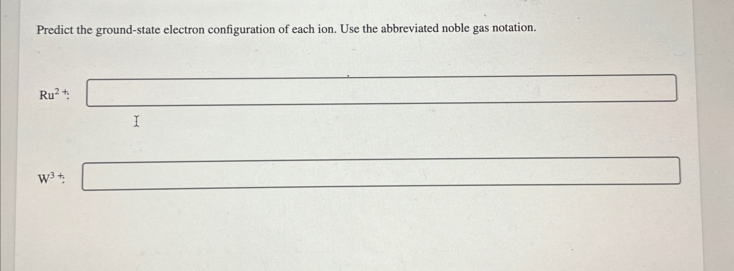 Solved Predict the ground-state electron configuration of | Chegg.com