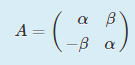 Solved Let the matrix A: A=([α,β],[-β,α]), ﻿If it is known | Chegg.com