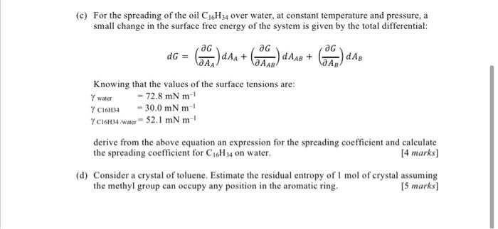 Solved (c) For the spreading of the oil C16H34 over water, | Chegg.com