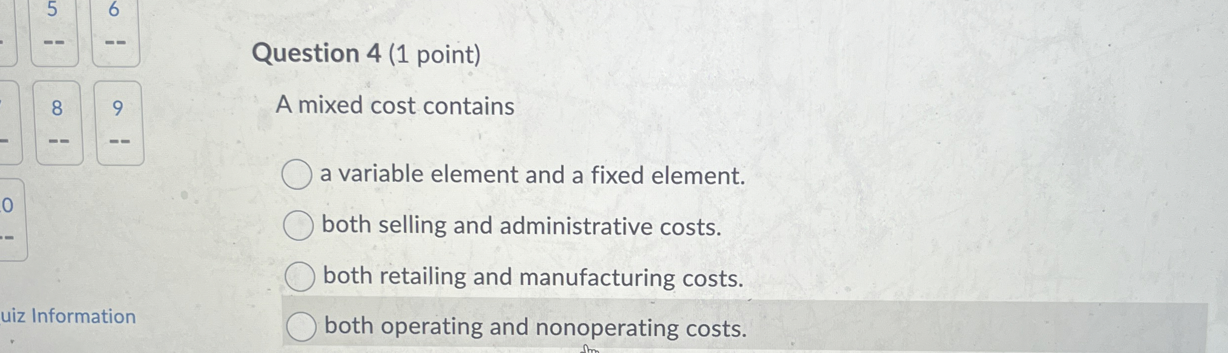 Solved Question 4 (1 ﻿point)A mixed cost containsa variable | Chegg.com